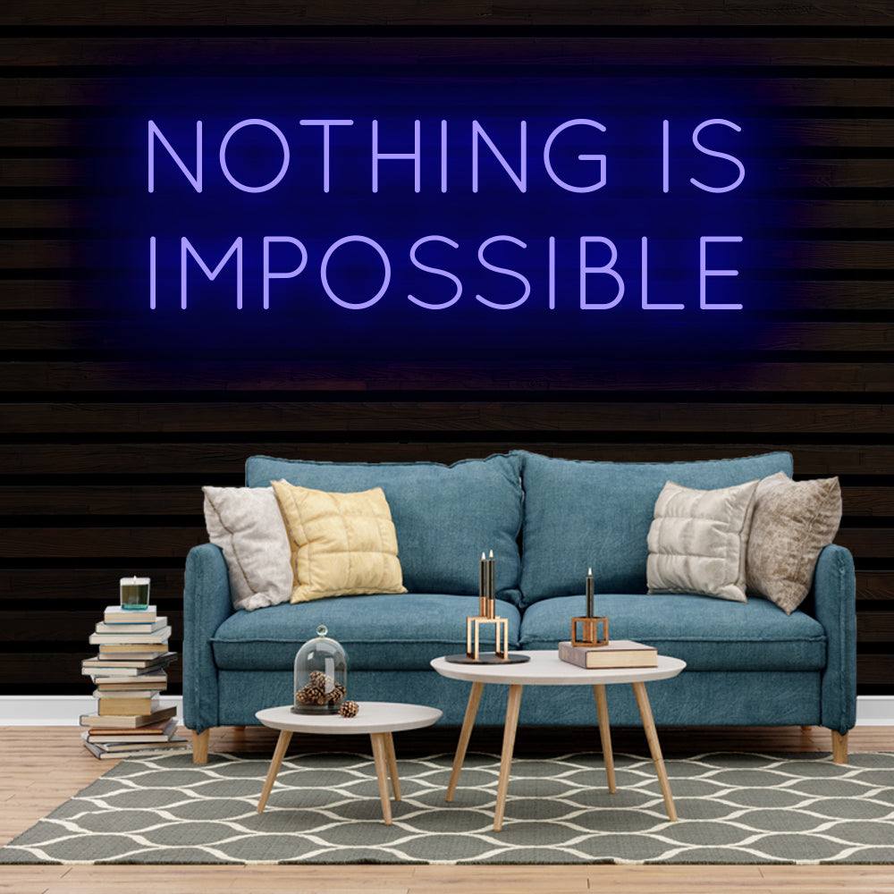 NOTHING IS IMPOSSIBLE Neon Sign Light – Neon Signs Lights