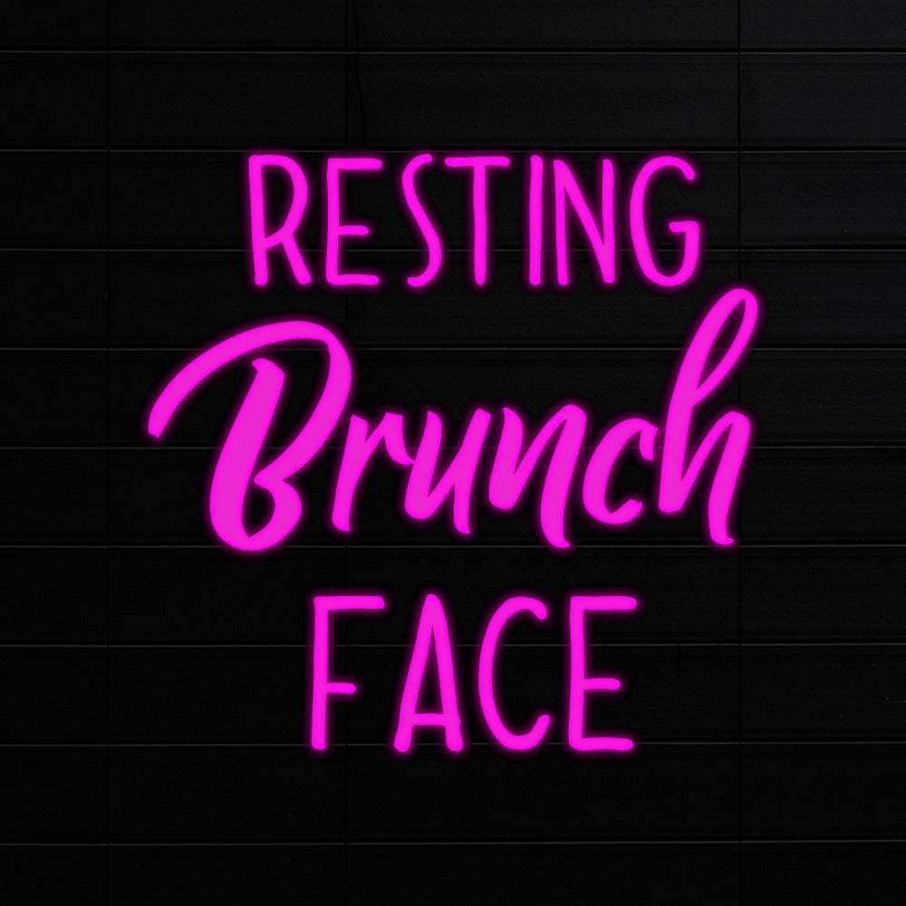 Resting Brunch Face – Neon Signs Lights