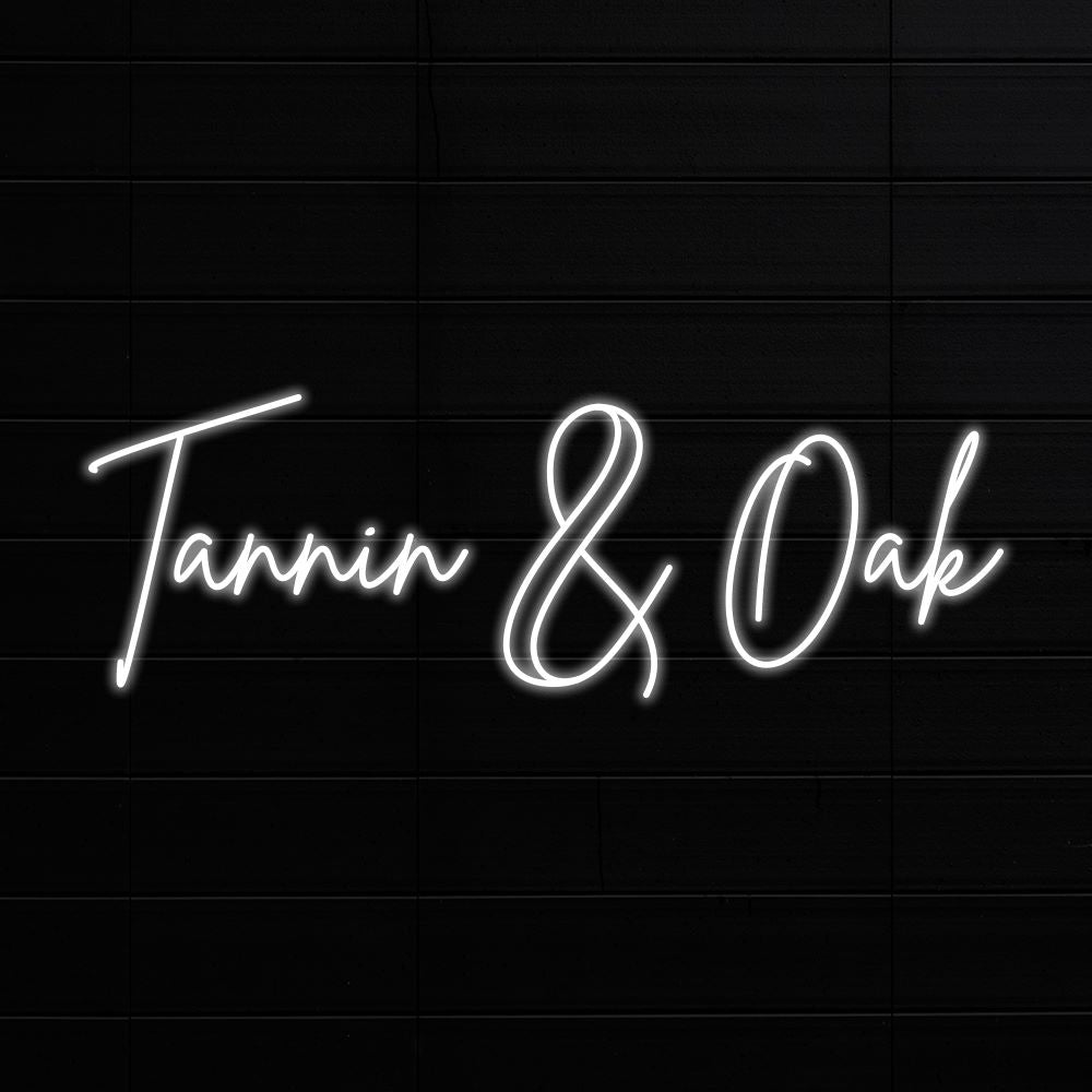 Tannin & Oak – Neon Signs Lights